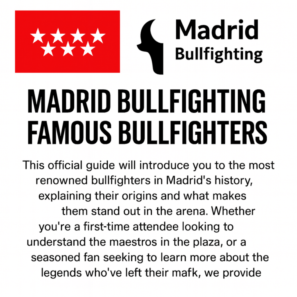 Madrid Bullfighting Famous Bullfighters – Official Guide