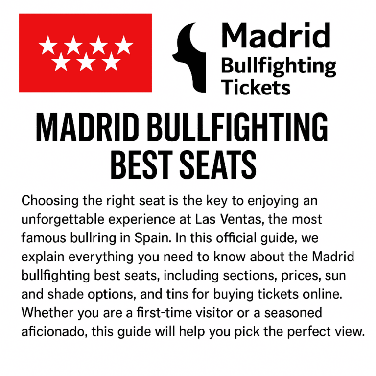 Madrid Bullfighting Best Seats – Official Guide