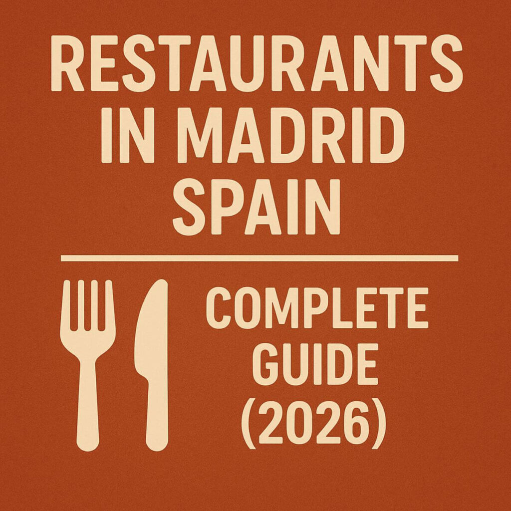 🍷Restaurants in Madrid Spain – Complete Guide (2026)