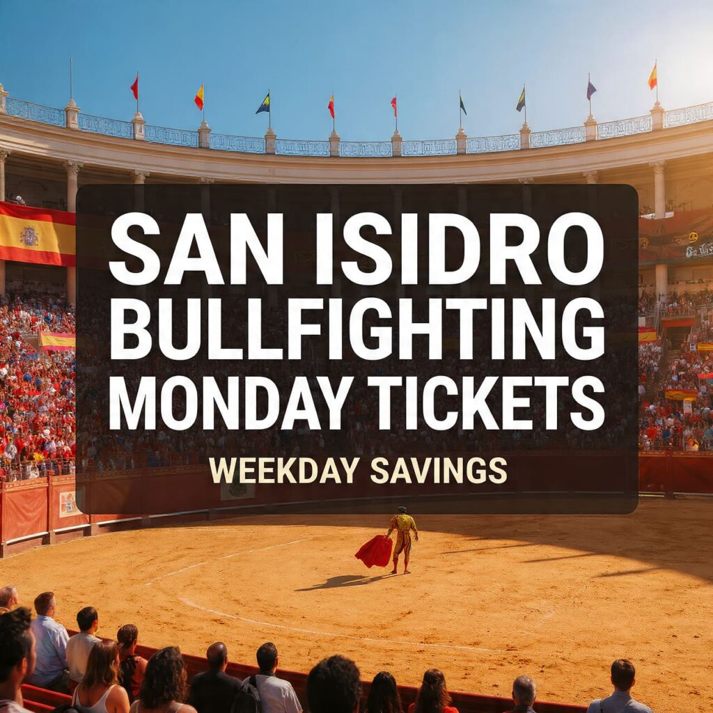 San Isidro Bullfighting Monday Tickets: Weekday Savings